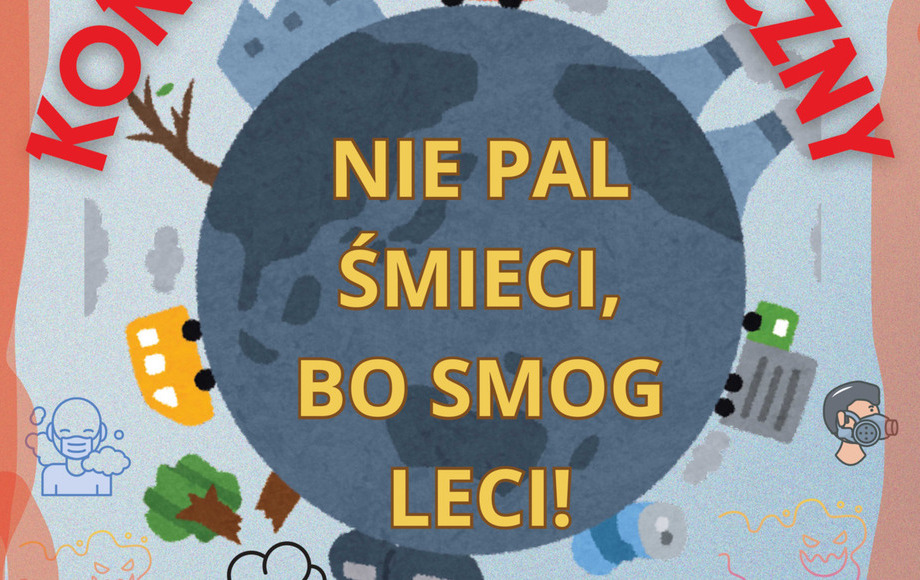 „Nie pal śmieci, bo smog leci!” - konkurs plastyczny o tematyce ...